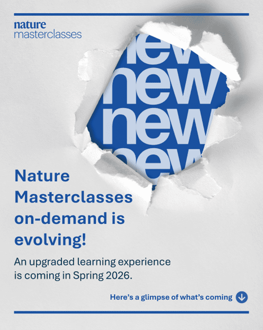 Nature Masterclasses On-demand is Evolving | Resources | Blog | Nature ...